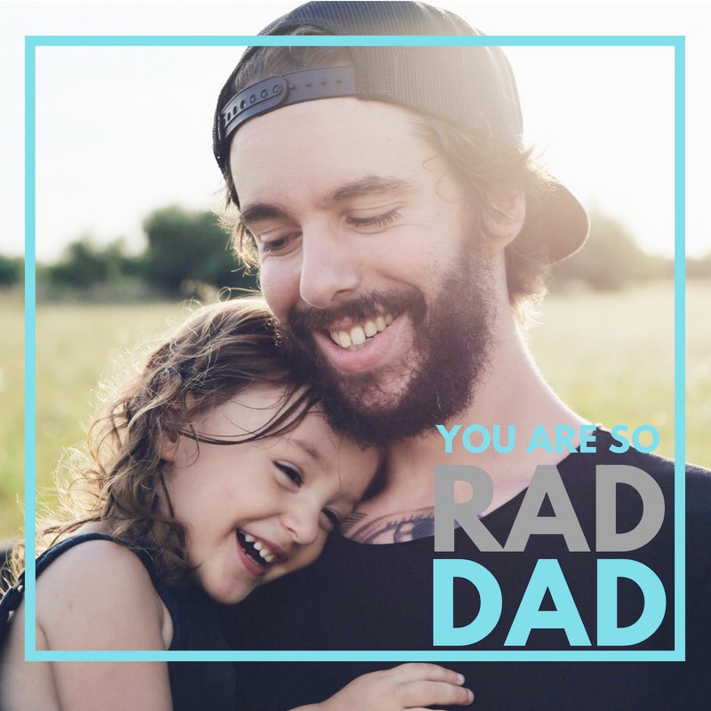 Happy Father's Day - You Are So Rad Dad - Shop Tennyson